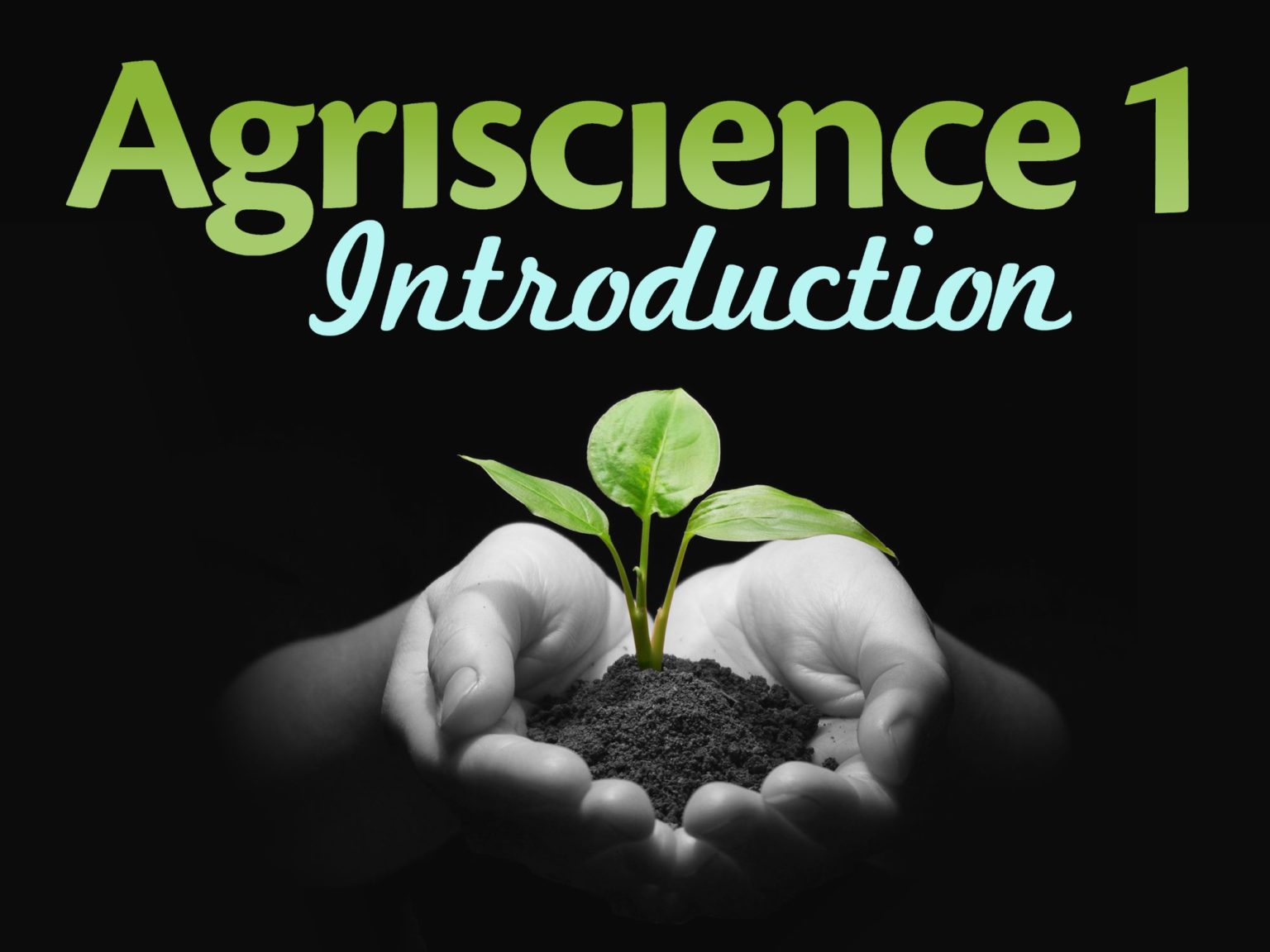 Agriscience I: Introduction - eDynamic Learning
