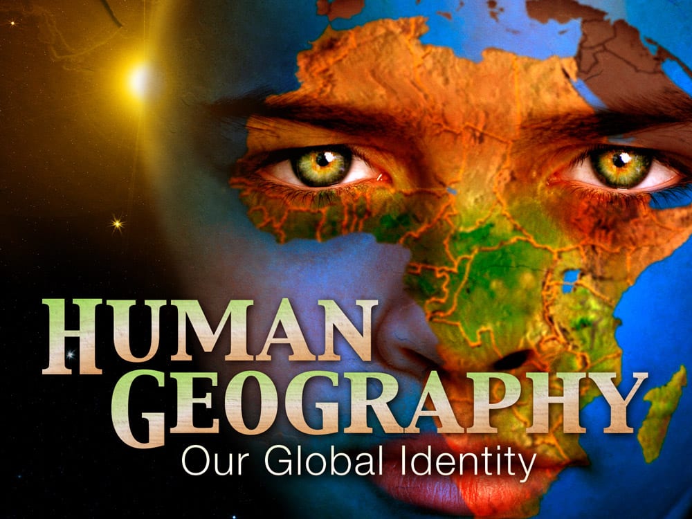 Human Geography Our Global Identity EDynamic Learning Human Geography Our Global Identity EDynamic Learning