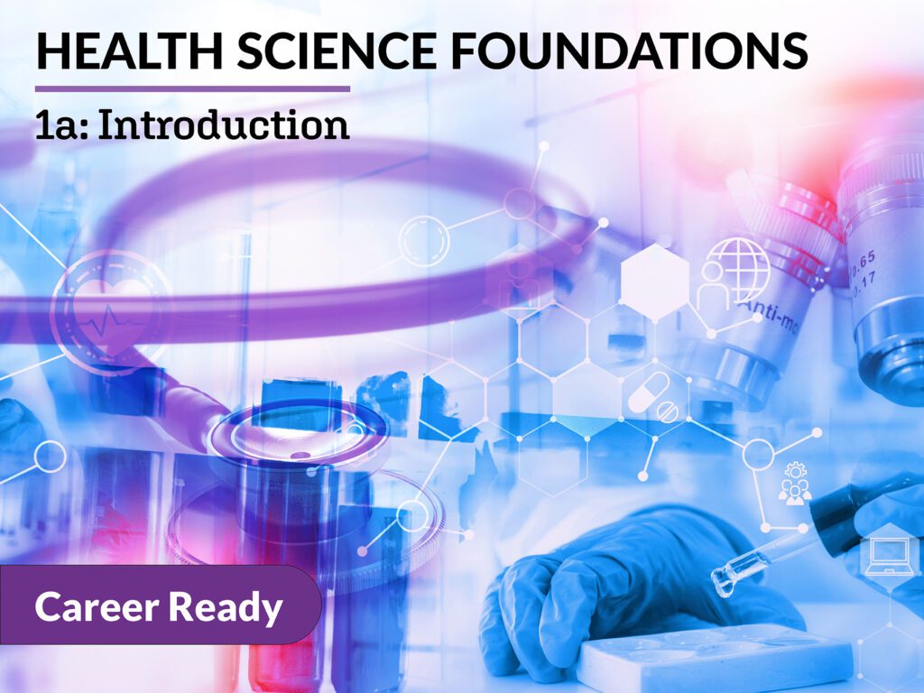 Health Science Foundations 1a: Introduction - eDynamic Learning