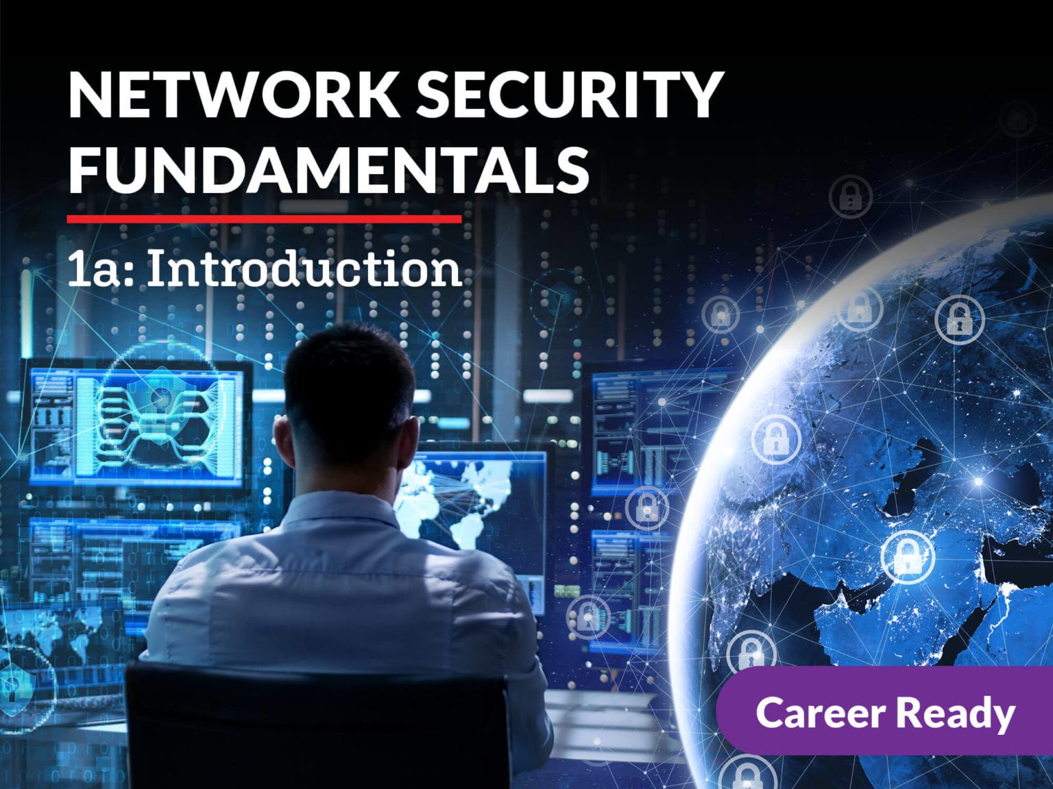 Network Security Fundamentals 1a: Introduction - eDynamic Learning
