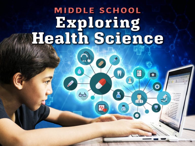 Middle School Exploring Health Science - eDynamic Learning