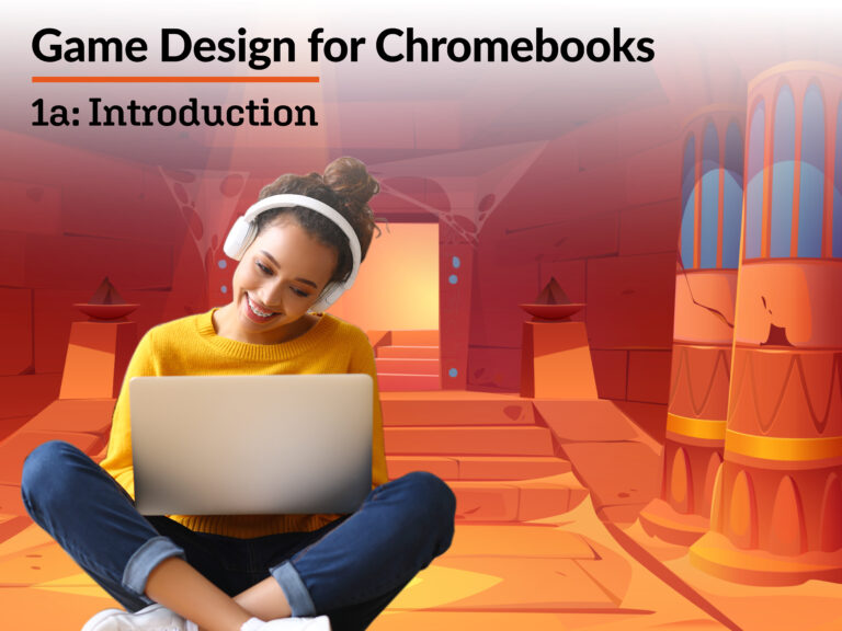 Game Design for Chromebooks 1a: Introduction - eDynamic Learning