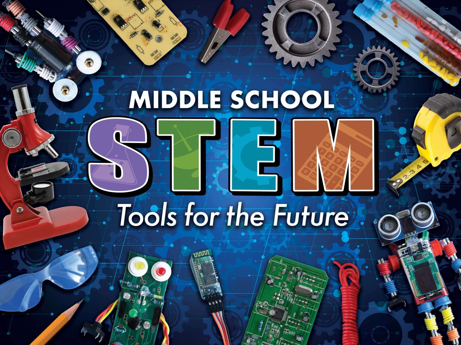 Middle School STEM: Tools for the Future - eDynamic Learning