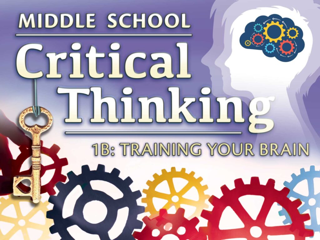 Middle School Critical Thinking 1b: Training Your Brain - eDynamic Learning