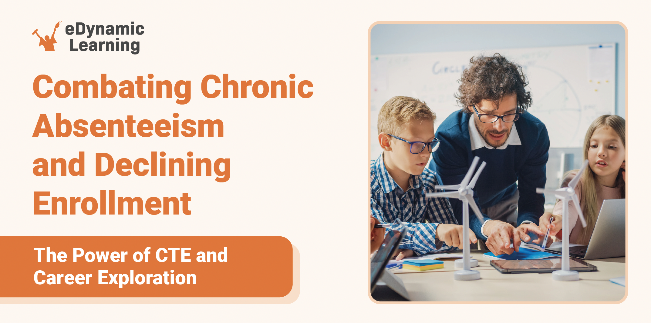 Chronic Absenteeism and Declining Enrollment: The Power of CTE and ...